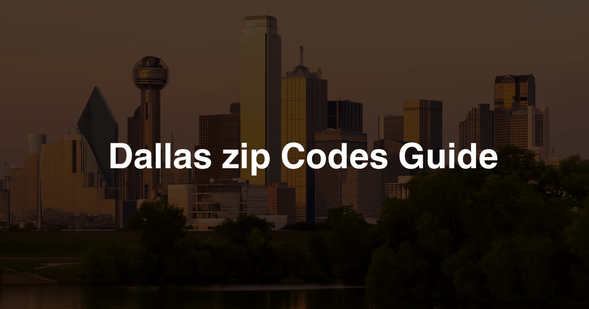 Dallas Zip Codes Guide: Navigating DFW Neighborhoods - First in Dallas